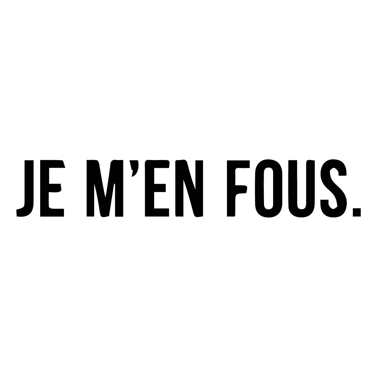 Je m'en fous - TATTOOWING